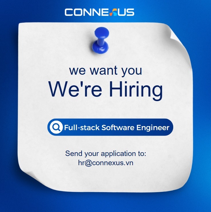 We Are Hiring Full-stack Software Engineer (FIP SE) - CONNEXUS
